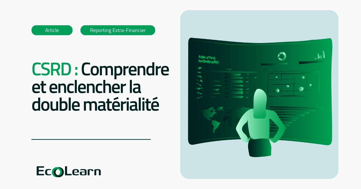 Double matérialité : Comprendre ce levier essentiel de la CSRD Double matérialité : Comprendre ce levier essentiel de la CSRD